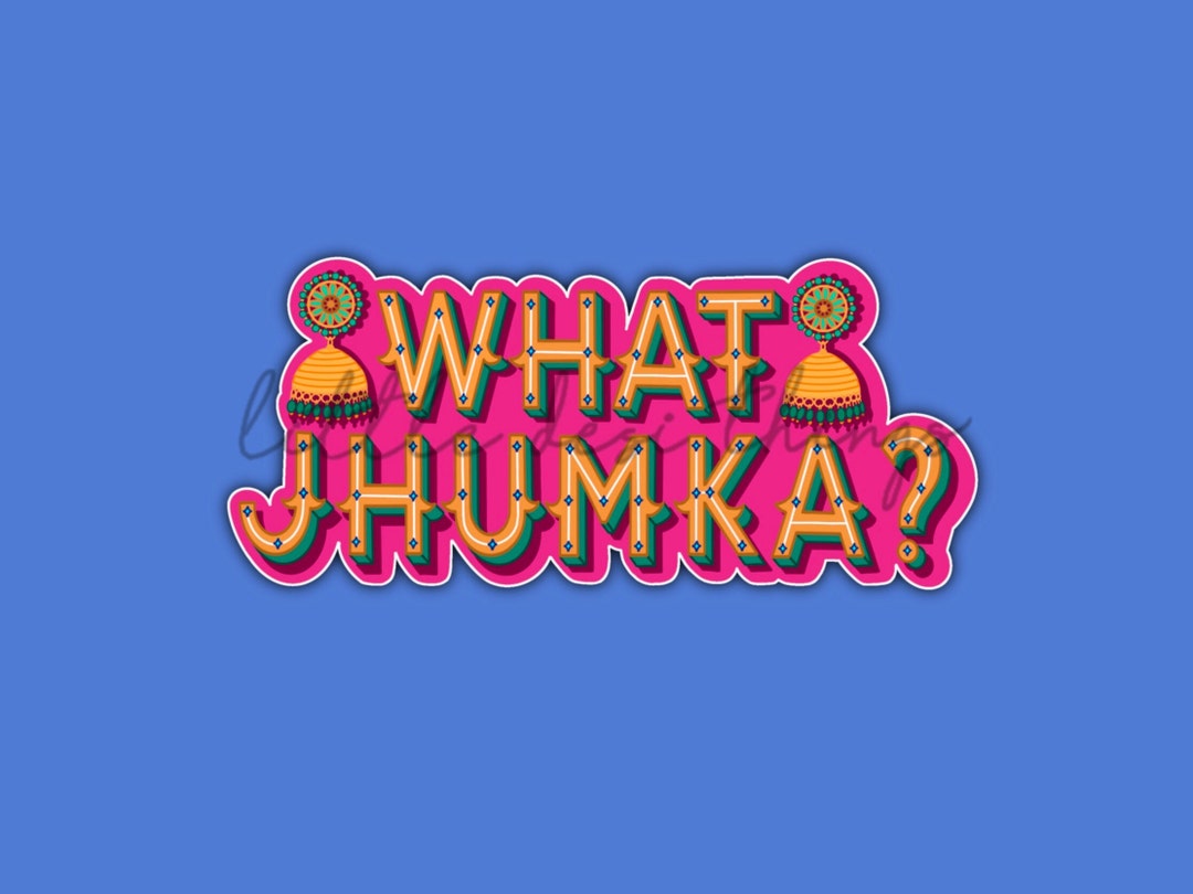 Bollywood Sticker: What Jhumka? (waterproof) - Etsy