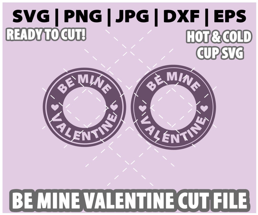Be Mine Valentine With Hearts Starbucks Logo in Both Hot Cup and Cold ...