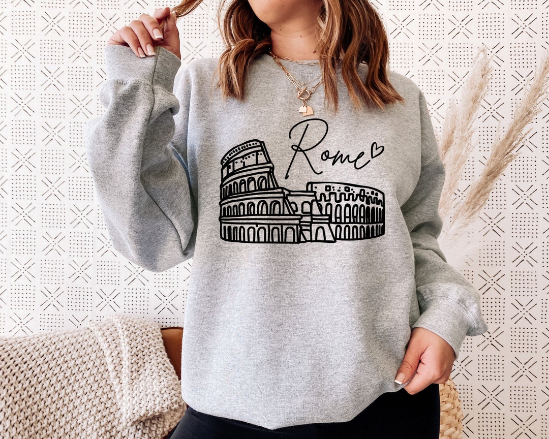 Rome Sweatshirt, Italy Hoodie, Italy Travel Shirt, Italy Travel Gift ...