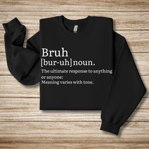 Bruh Definition Shirt, Funny Bruh Hoodie, Sarcastic Sweatshirt, Funny ...