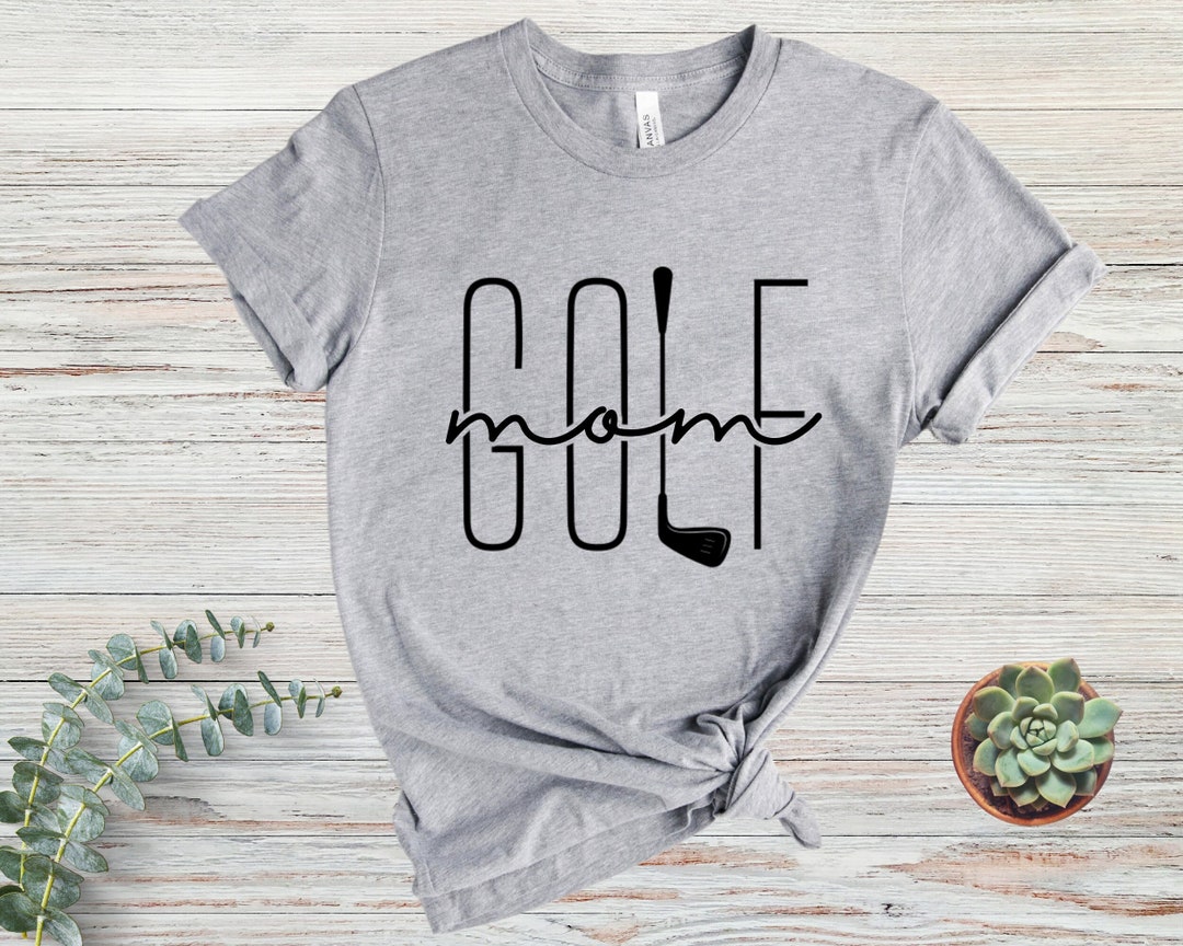 Golf Mom Shirt, Sports Mom Shirt, Woman Golf Gift Shirt, Golf Lover ...