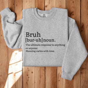 Bruh Definition Shirt, Funny Bruh Hoodie, Sarcastic Sweatshirt, Funny ...