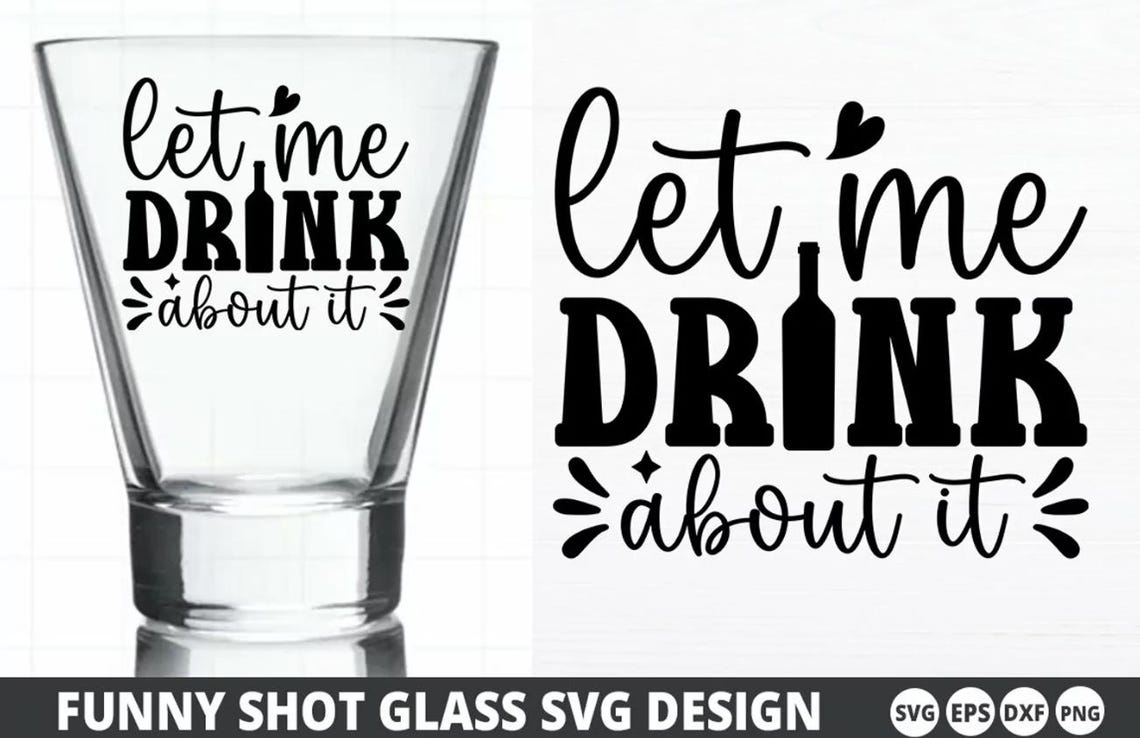 Shot Glass Quotes Svg Bundle, Shot Svg, Shot Glass Wrap Svg, Tequila ...