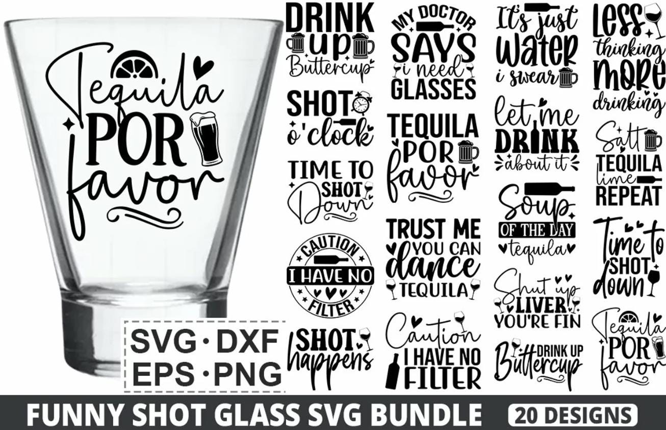 Shot Glass Quotes Svg Bundle, Shot Svg, Shot Glass Wrap Svg, Tequila ...