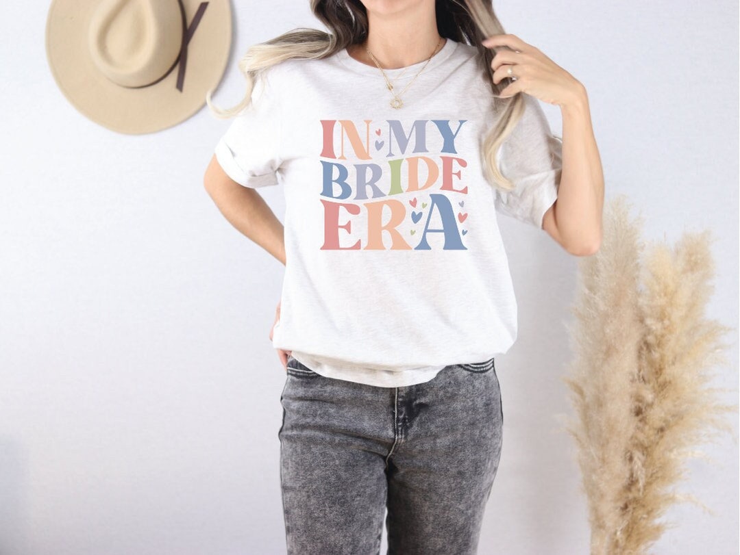 In My Bride Era Shirts, Bride Shirt, Bachelorette Party Shirts ...