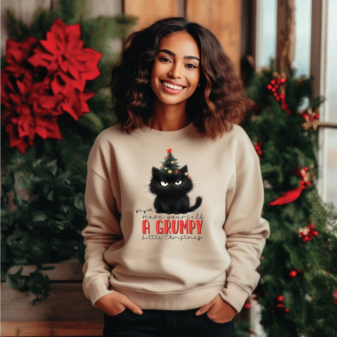 Have Yourself A Grumpy Little Christmas Sweatshirt, Christmas Tree ...