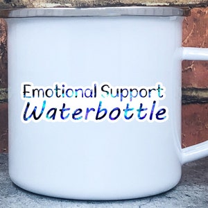 Emotional Support Water Bottle Sticker, Hydroflask Sticker, Waterproof ...