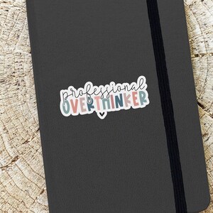 Vinyl Overthinker Sticker, Laptop Sticker, Vinyl Stickers, Hydroflask ...