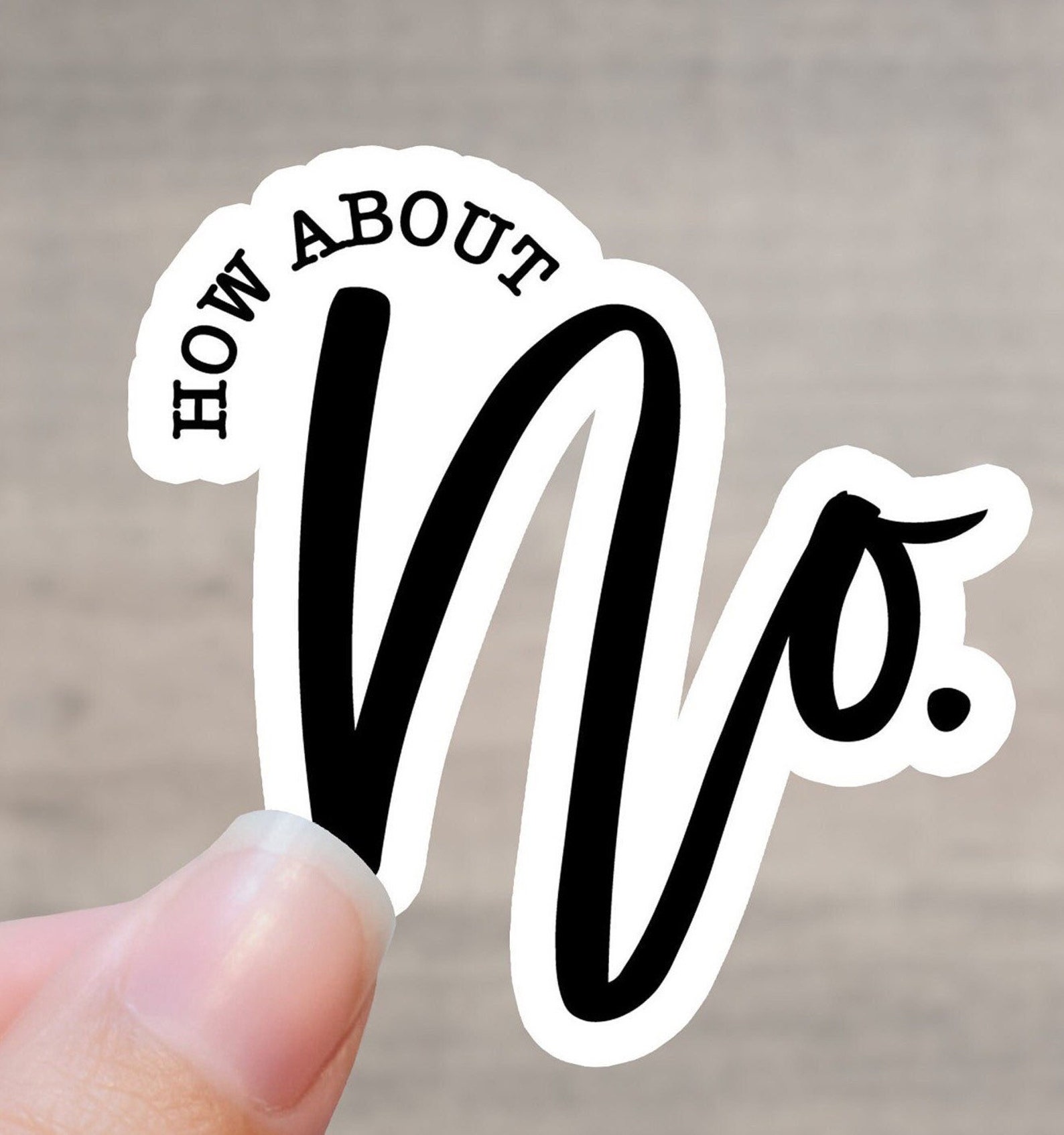 How About No Sticker Vinyl Sticker Funny Sticker Hydroflask - Etsy