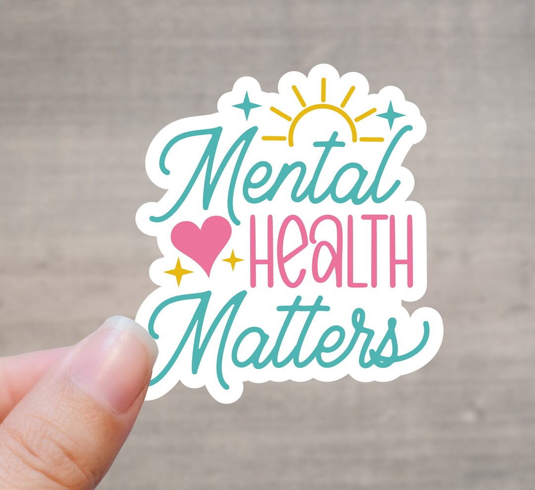 Mental Health Matters, Journal Sticker, Water Bottle Sticker - Etsy