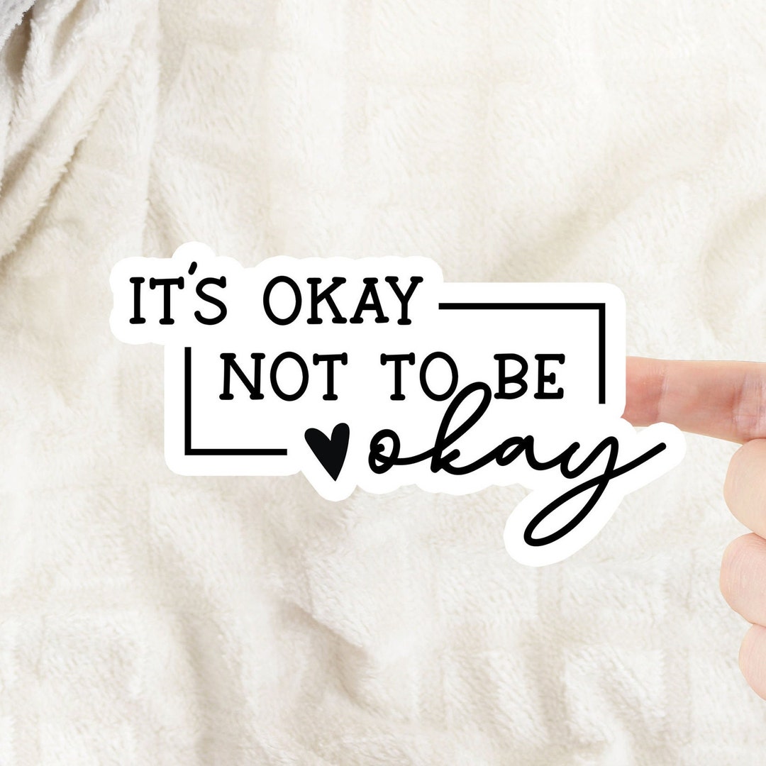 Mental Health Sticker, It's Okay Sticker, Water Bottle Sticker ...