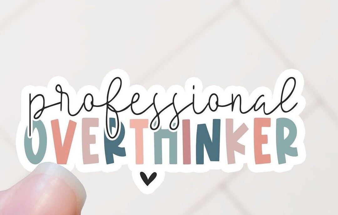 Vinyl Overthinker Sticker, Laptop Sticker, Vinyl Stickers, Hydroflask ...