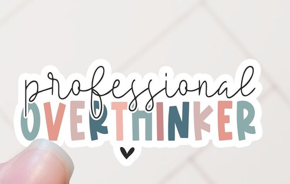 Vinyl Overthinker Sticker Laptop Sticker Vinyl Stickers - Etsy