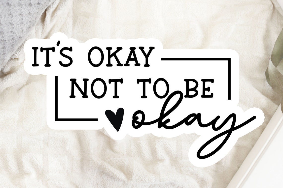 Mental Health Sticker It's Okay Sticker Water Bottle - Etsy