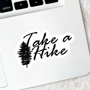 Take a Hike Vinyl Outdoorsy Sticker, Hiking Sticker Gift Idea ...