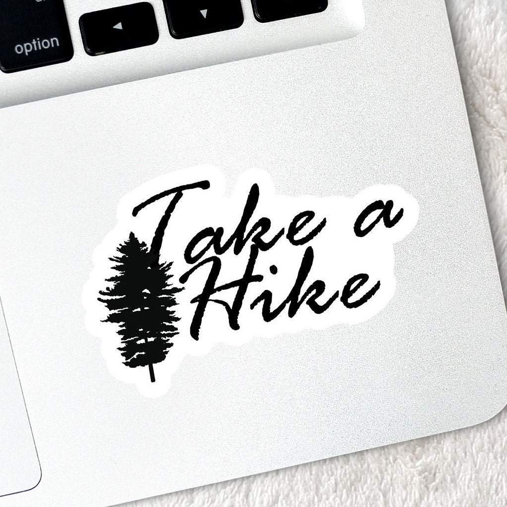 Take a Hike Vinyl Outdoorsy Sticker Hiking Sticker Gift Idea - Etsy