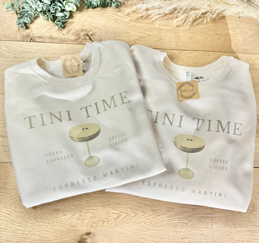 TINI TIME Crewneck / Martini Apparel / Espresso Martini Crewneck - Etsy