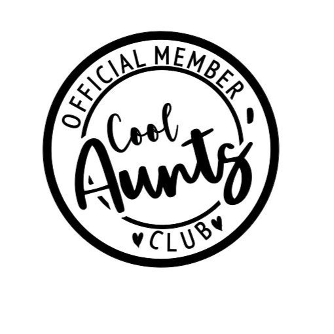 Official Member Cool Aunts Club SVG, Aunt SVG, Auntie Svg, Cool Auntie ...