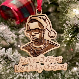 Diddy Christmas Ornament Funny - Dark Humor, Puff Daddy, P Diddy ...