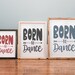 Born to Dance, Dancing Sign, Gift for Dancer, Fun Gift for Dancer ...
