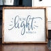 Be the Light, Be the Light Sign, Matthew 5:14, Bible Verse Sign, Bible ...