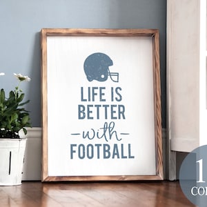 Life is Better With Football, Sports Sign, Home Decor, Funny Home Decor ...