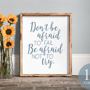 Don't Be Afraid to Fail, Be Afraid Not to Try, Rustic Office Decor ...