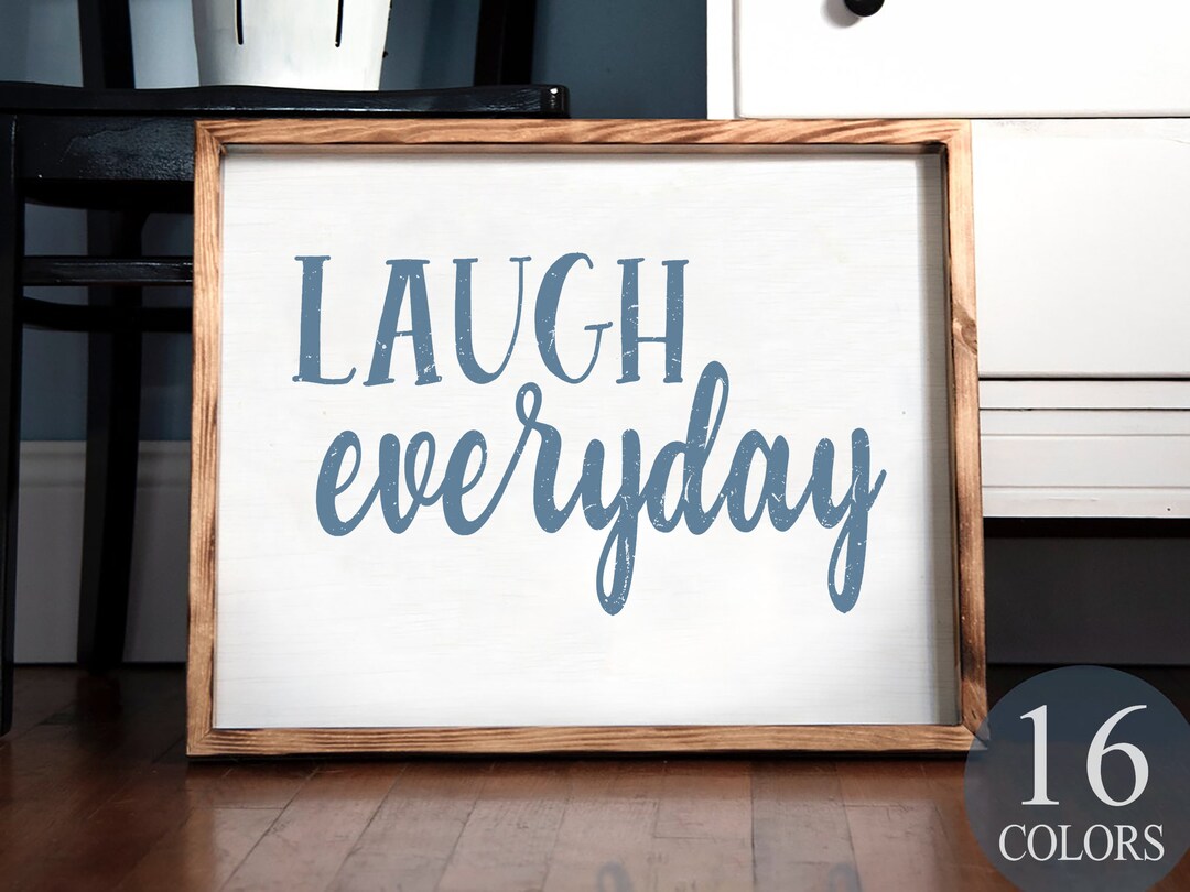Laugh Everyday, Laugh Sign, Gift for Mothers, Rustic Laugh Sign, Relax ...