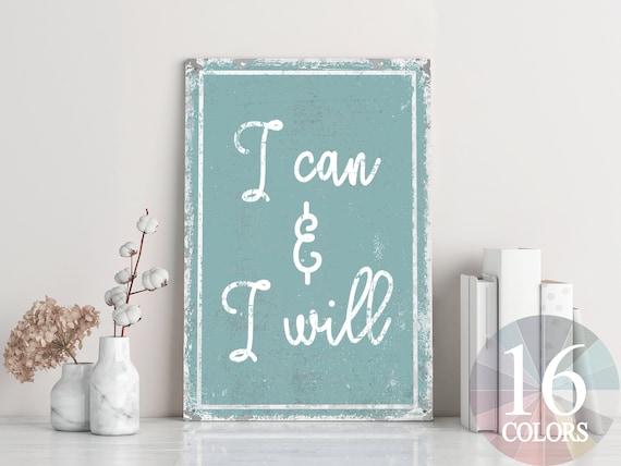 I Can and I Will Motivational Metal Sign Perfect Gift - Etsy