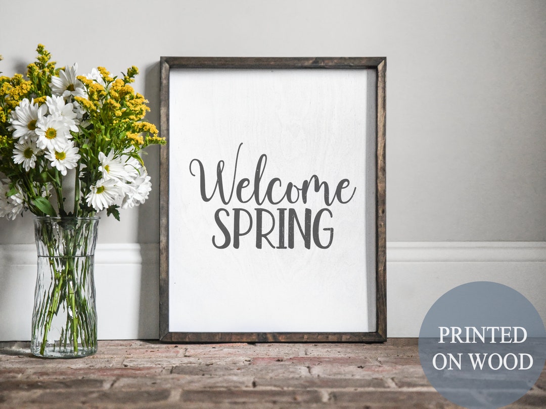 Welcome Spring, Welcome Spring Sign, Spring Decor, Entry Room Decor ...