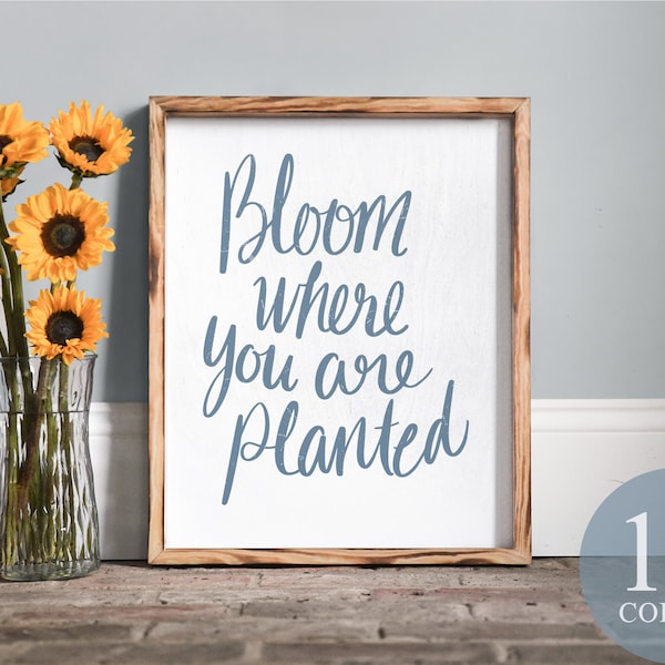 Bloom Where You Are Planted - Etsy