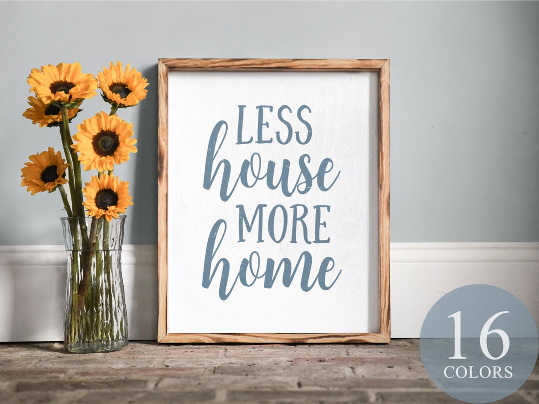 Less House More Home, Tiny House, RV Decor, Camper Decor, Tiny House ...