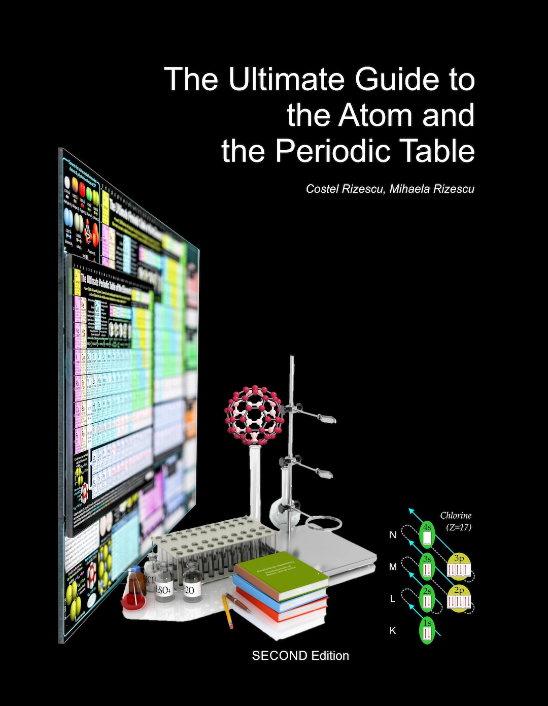 The Ultimate Guide to the Atom and the Periodic Table, C. & M. Rizescu ...