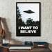 X-files - UFO - I Want to Believe Poster - Professionally Printed ...