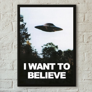 X-files - UFO - I Want to Believe Poster - Professionally Printed ...