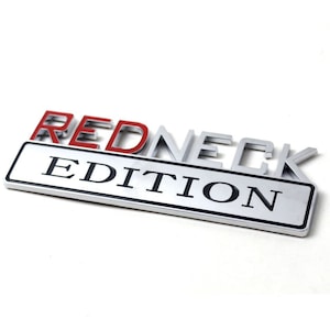 Redneck Edition Emblem 3D Durable ABS Plastic Self-adhesive DIY for ...