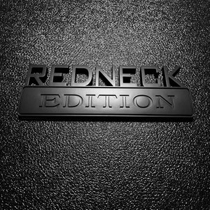 Redneck Edition Emblem 3D Durable ABS Plastic Self-adhesive DIY for ...
