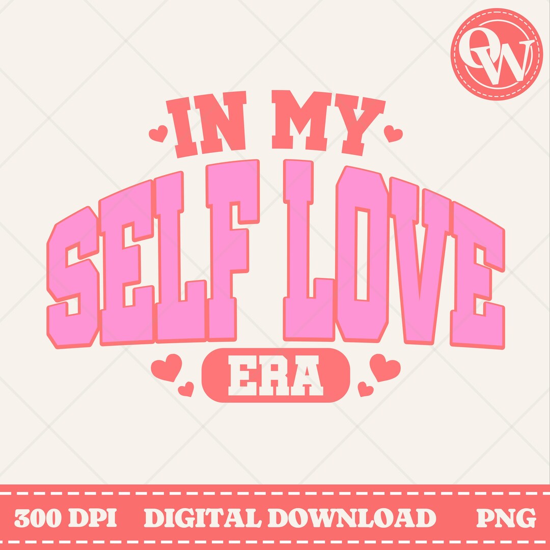 Self Love Valentine Png, Retro Valentine Shirt Design, Heart Png ...