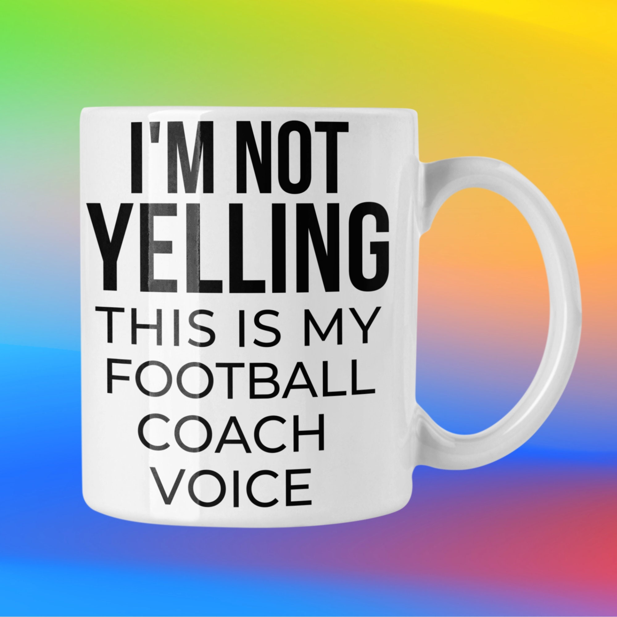 I'm Not Yelling This is My Football Coach Voice, Funny Coach, Football ...