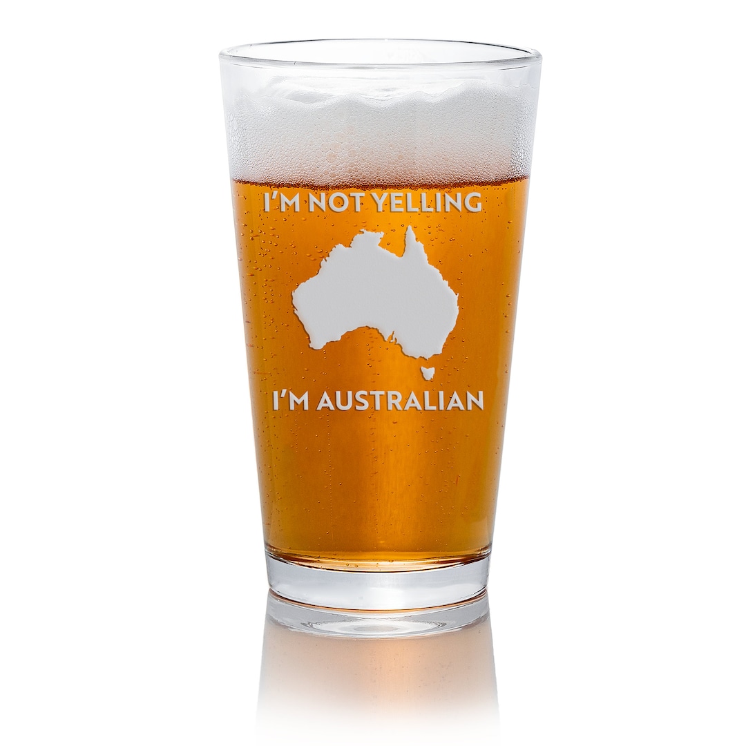 Not Yelling Australian Pint Beer Glass - Chuckle Chalice, Australia ...