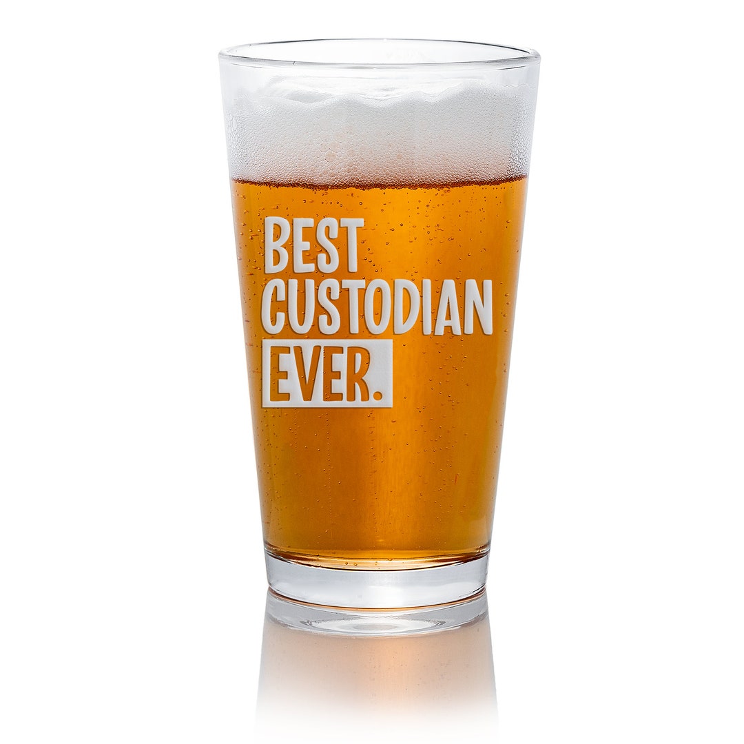 Best Custodian Ever Pint Beer Glass Classroom Champion, Custodian Gift ...
