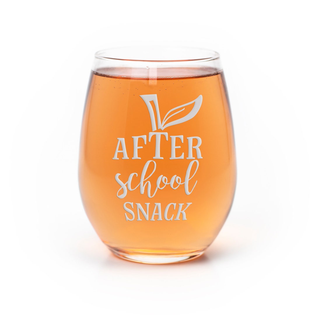 After School Snack Stemless Wine Glass T For Teachers Teacher Wine