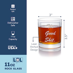 The Good Shit Round Rocks Glass - Funny Glass, Whiskey Glass, Fun Gift ...