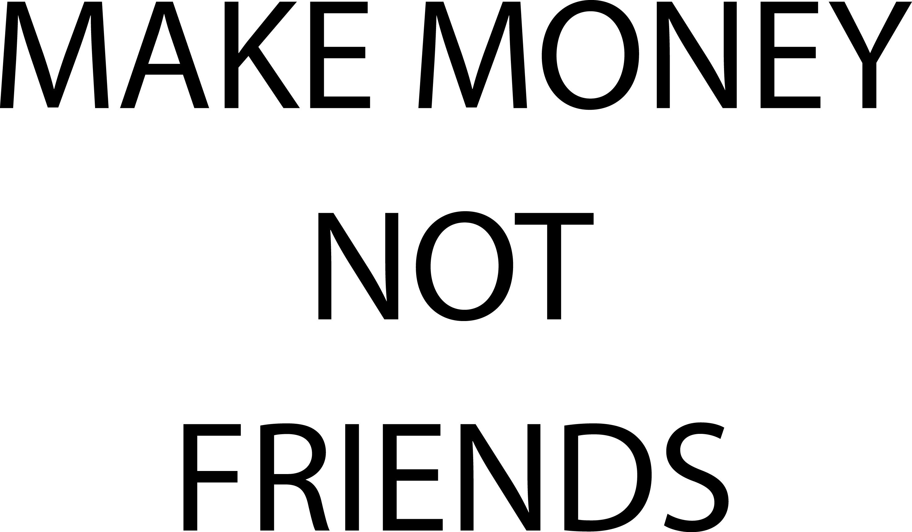 MAKE MONEY Not Friends SVG Make Money Not Friends Quote - Etsy