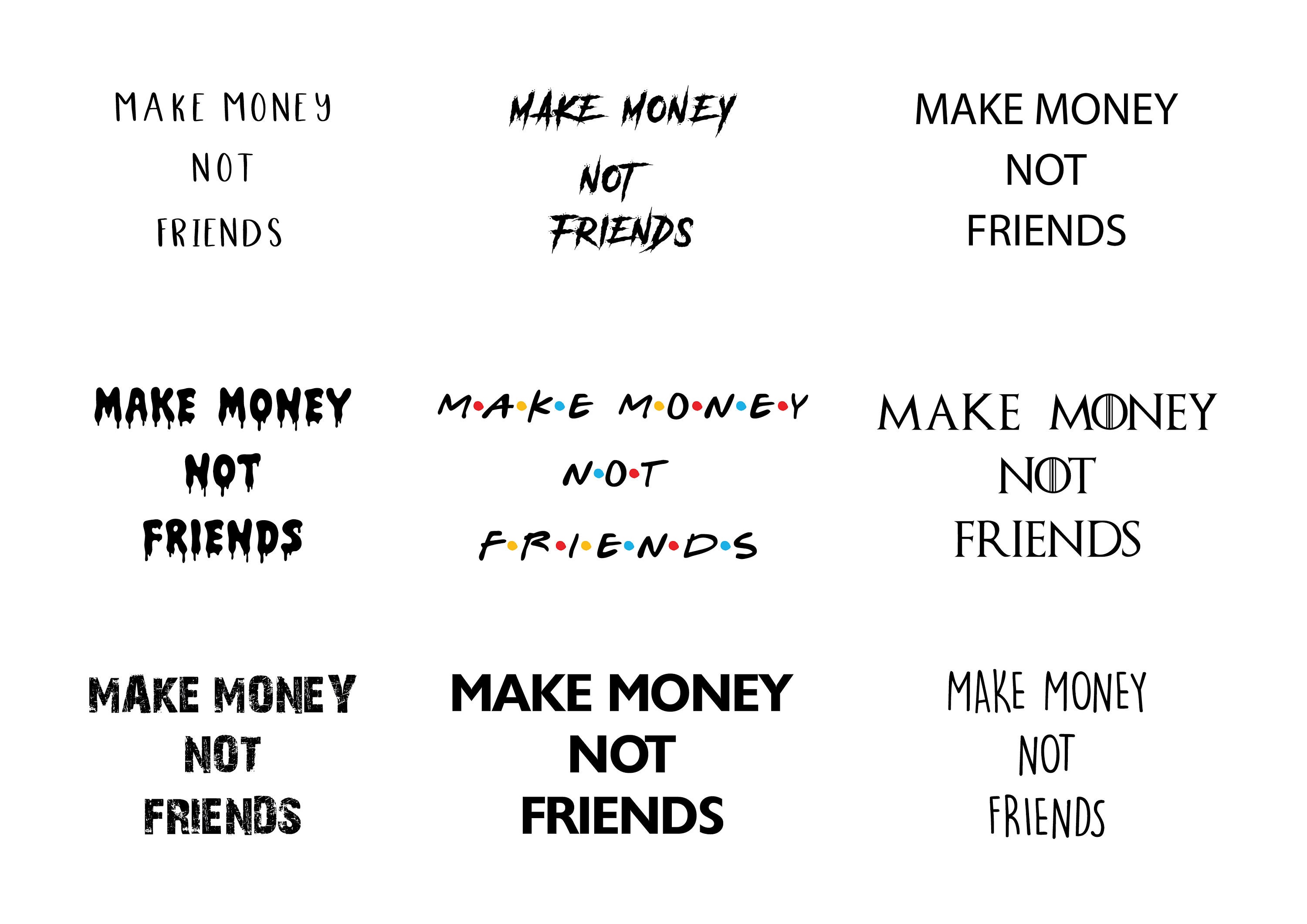 MAKE MONEY Not Friends SVG Make Money Not Friends Quote - Etsy