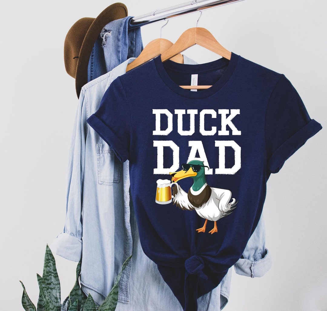 Duck Dad Tee, Duck Dad Shirt, Dada Duck, Duck Shirt, Duck Dad T-shirt ...