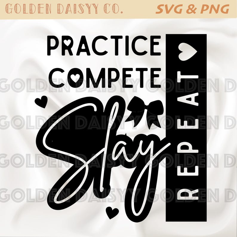 Practice Compete SLAY Cheerleading SVG / PNG / Repeat Sublimation ...