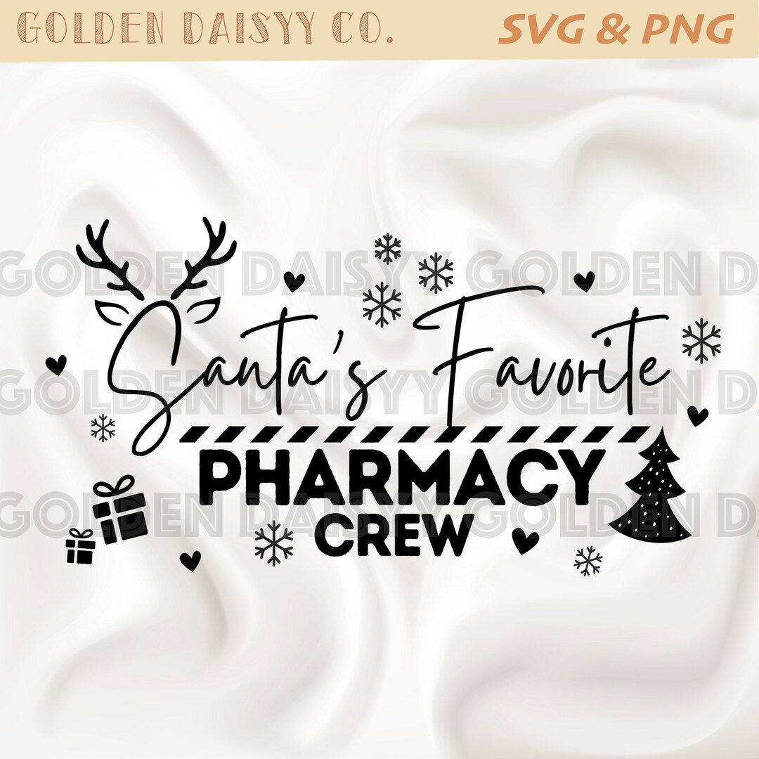 Santa's Favorite Pharmacy Crew SVG / PNG / Christmas Digital Download ...