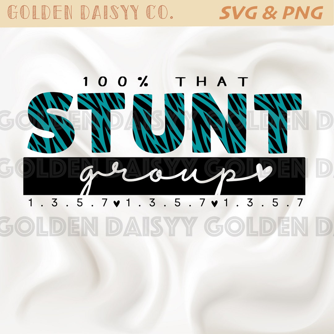Cheerleading "100%that Stunt Group" SVG / PNG / Sublimation / Digital ...