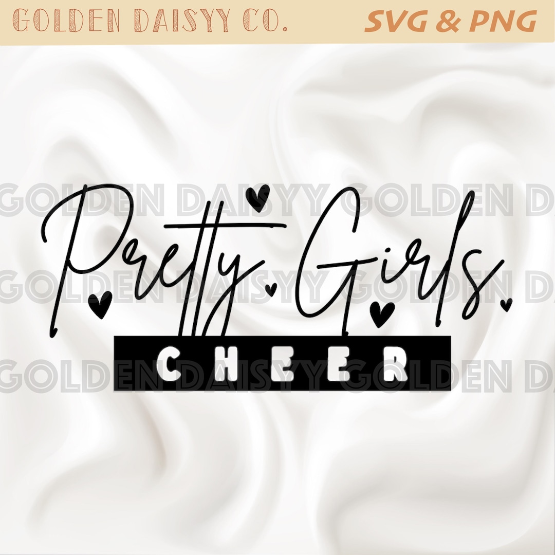 Pretty Girls Cheer SVG / PNG / Team / Like This / Sublimation / Stunt ...